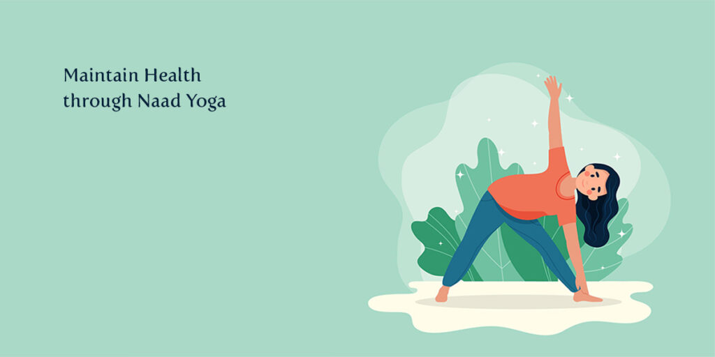 Maintain Health through Naad Yoga - Swasthyam: