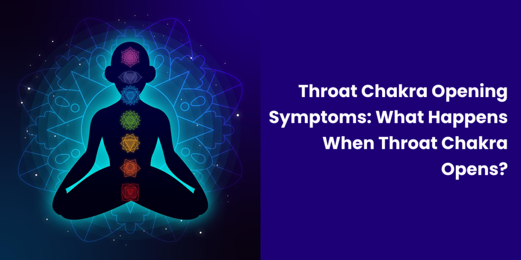 Throat Chakra Opening Symptoms | Global Swasthyam